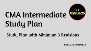 CMA Intermediate Study Plan | WeAreCMA